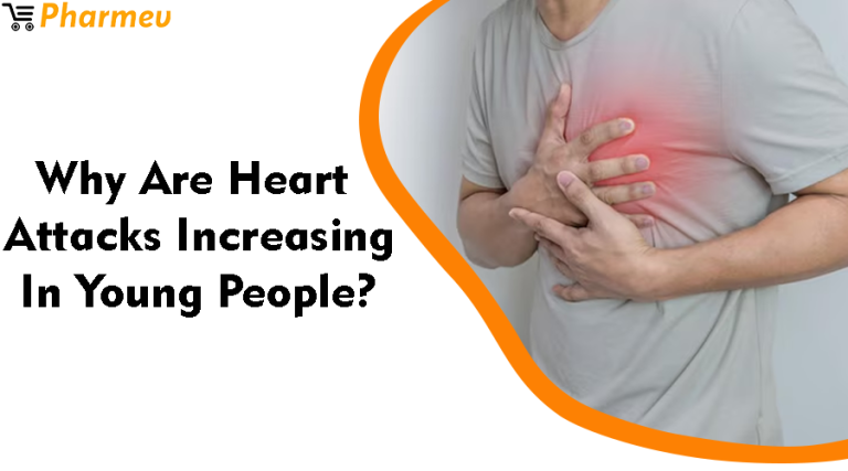 Why Are Heart Attacks Increasing in Young People? - Pharmev
