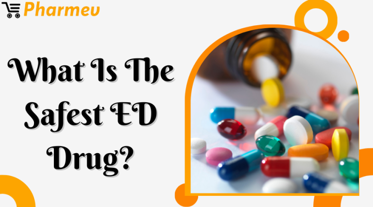 What is the safest ED Drug? - Pharmev