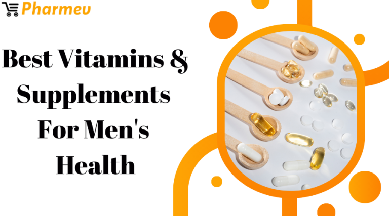 Best Vitamins & Supplements for Men's Health - Pharmev