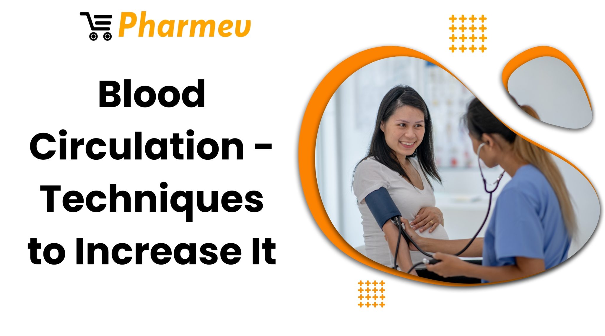Blood Circulation - Techniques to Increase It - Pharmev